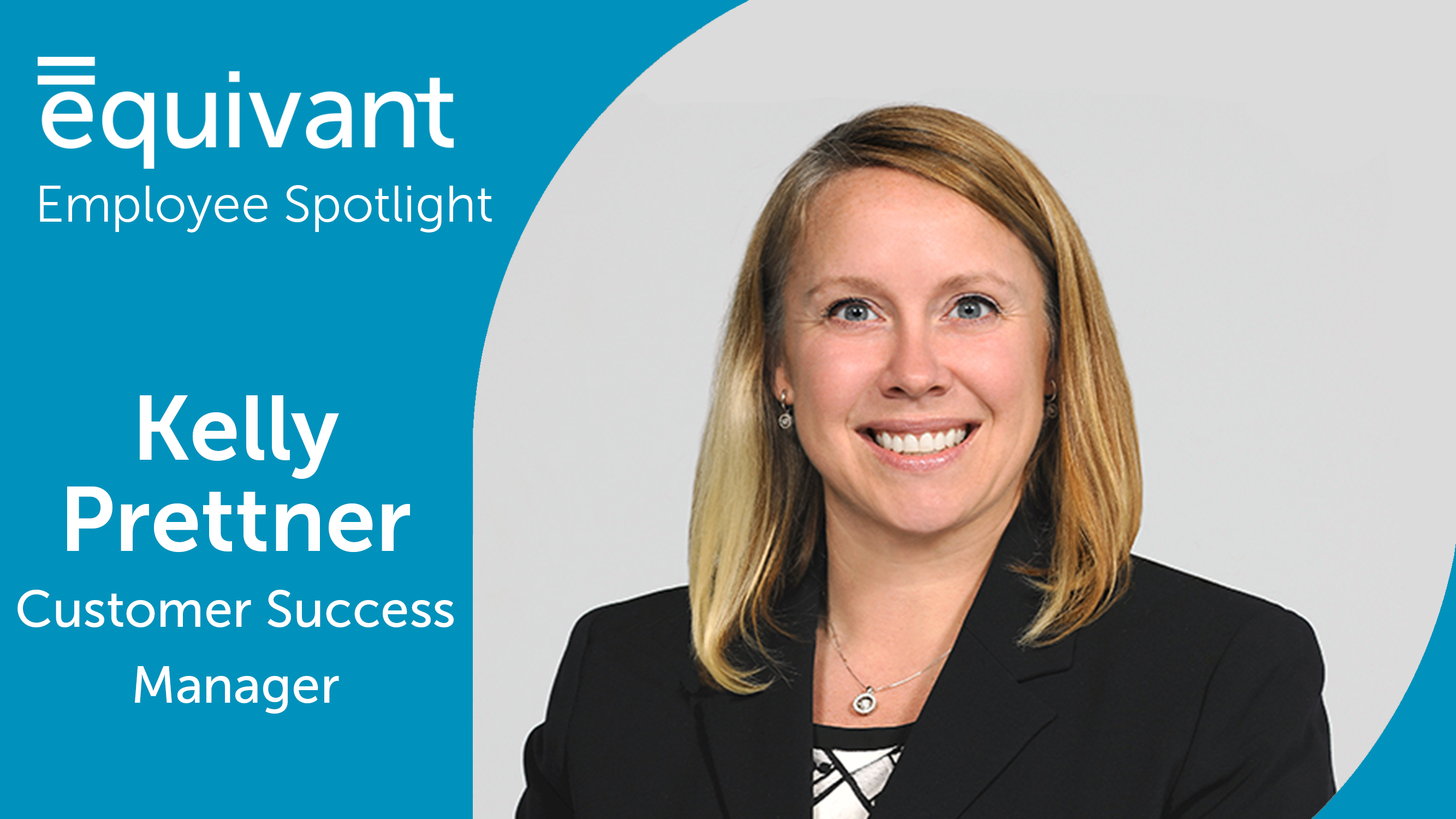 equivant Employee Spotlight: Kelly Prettner, Customer Care Success Manager - equivant Court