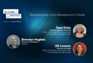 Revolutionizing Court Management in Florida - equivant Court